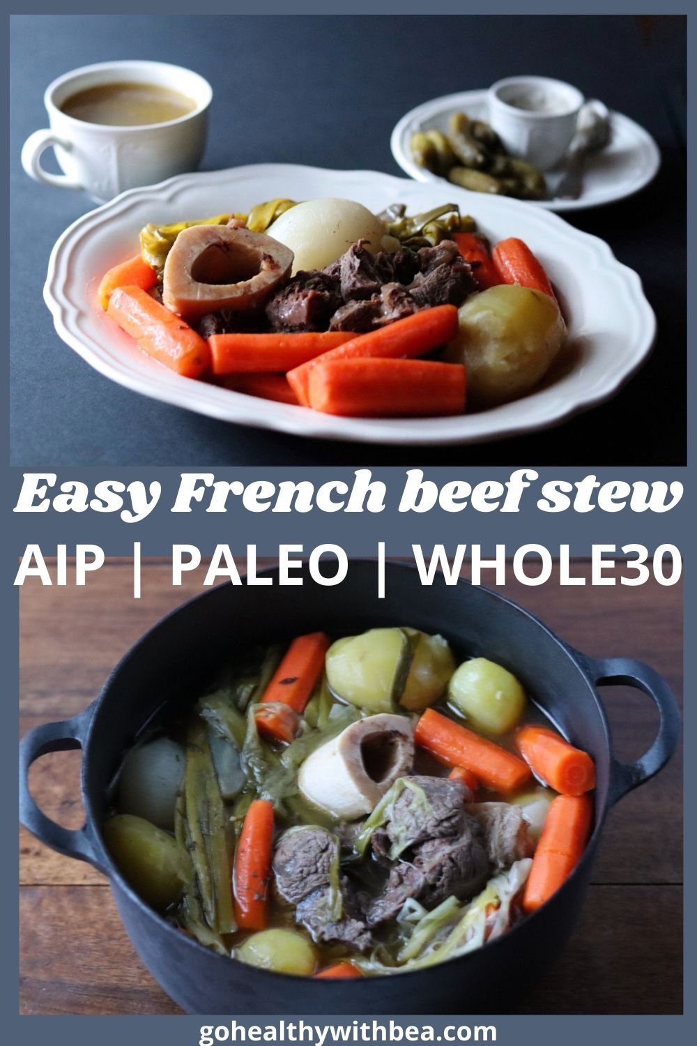 French beef stew "Pot au feu" (AIP, paleo, whole30) | Go Healthy With Bea